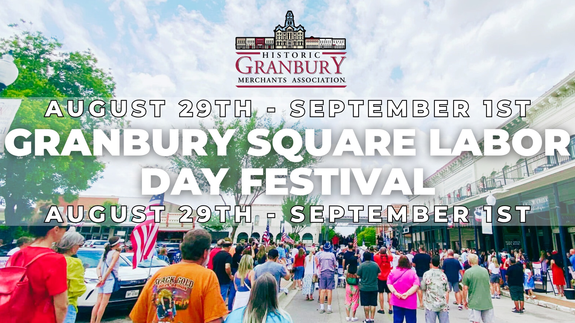 Annual Festivals & Events - Historic Granbury Merchants Association